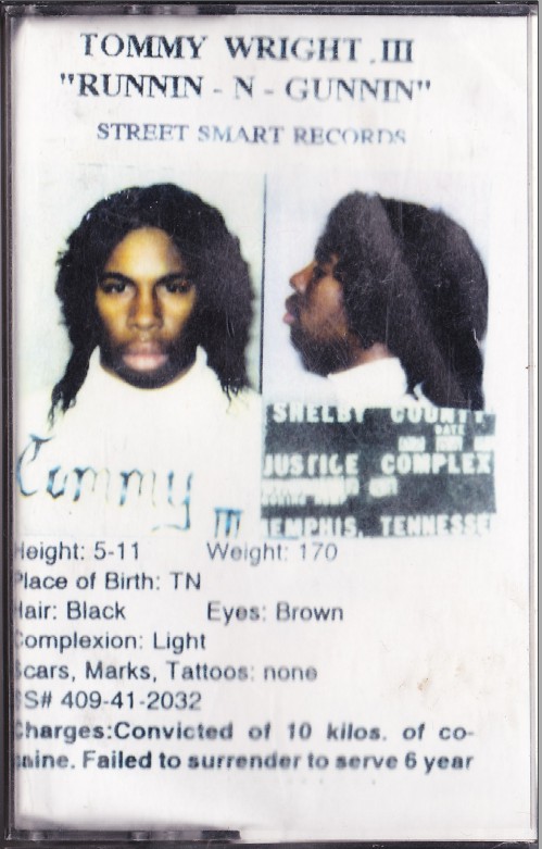 Runnin-N-Gunnin by Tommy Wright III (Tape 1995 Street Smart Records) in ...