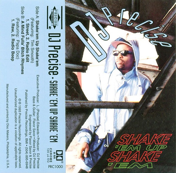 Shake 'Em Up Shake 'Em by DJ Precise (Tape 1993 Precise Recordings, Inc ...