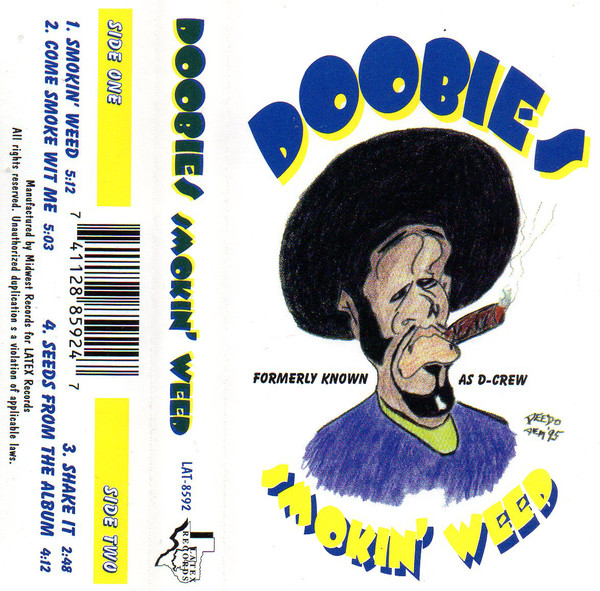 Smokin' Weed by Doobies (Tape 1995 Latex Records) in Dallas | Rap - The ...