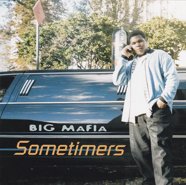 Sometimers by Big Mafia (CD 2000 Ditty Boo Records) in New Orleans ...