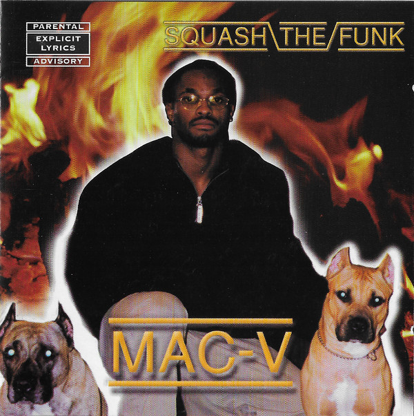 Squash The Funk by Mac V (CD 2000 T.H.E. Records) in Denver | Rap - The ...
