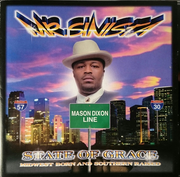 State Of Grace - Midwest Born And Southern Raised by Mr. Sinista (CD ...