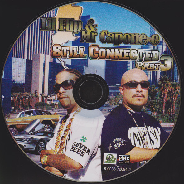 Still Connected Part 3 by Mr. Capone-E (CD 2008 Hi Power Entertainment ...