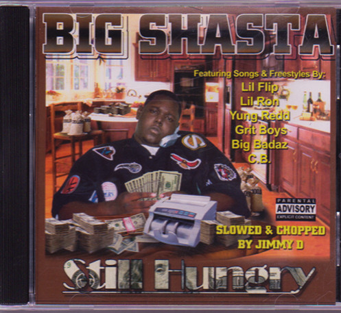 Still Hungry by Big Shasta (CDr 2002 Adam Ant Music) in Houston | Rap ...