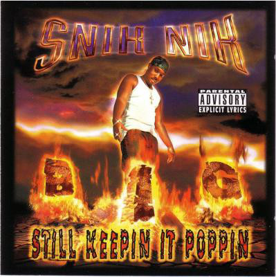 Still Keepin It Poppin by Snik Nik (CD 2000 B.I.G. Records) in New ...