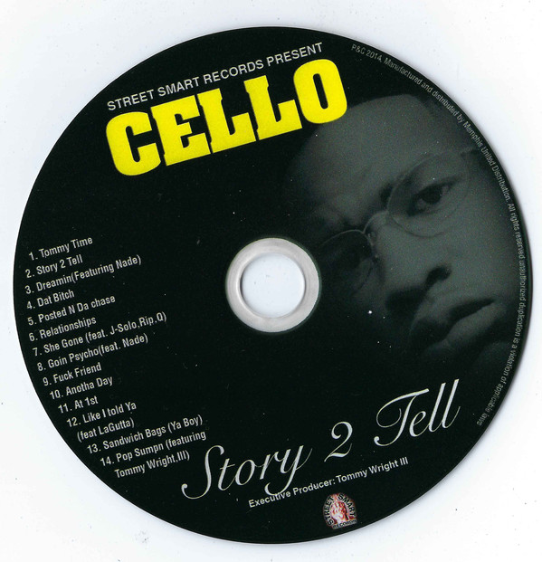 Story 2 Tell by Cello (CDr 2014 Street Smart Records) in Memphis | Rap ...