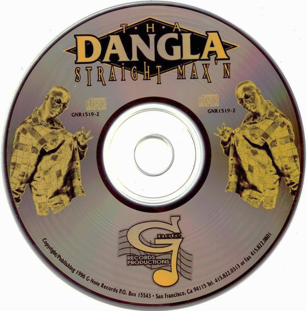 Straight Max'n by Tha Dangla (CD 1996 G-Note Records) in San Francisco ...
