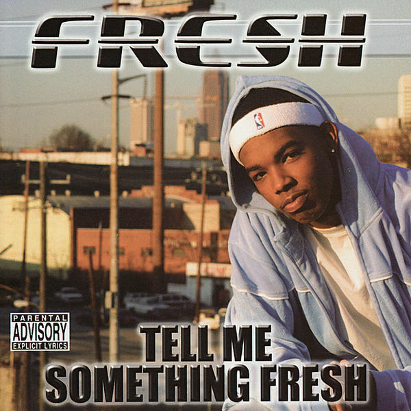 Tell Me Something Fresh by Fresh (CD 2003 Infallible Records) in ...
