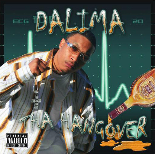 Tha Hangover by Dalima (CDr 2007 Dalima Music M2G LLC) in Kansas City ...