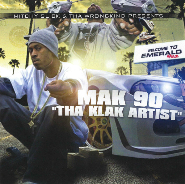Tha Klak Artist by Mak 90 (CDr 2011 Tha Wrongkind Records) in San Diego ...
