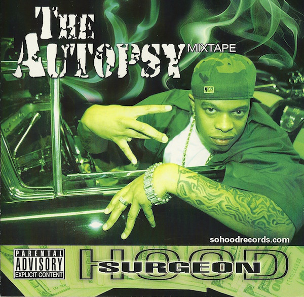 The Autopsy Mixtape by Hood Surgeon (CD 2006 sohoodrecords.com) in Los ...