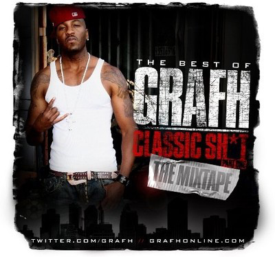 The Best Of Grafh Classic Sh*t The Mixtape Part One by Grafh (CD 2009 ...