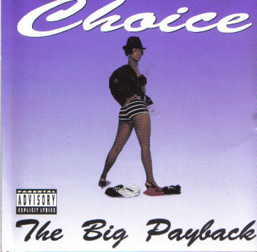 The Big Payback by Choice (CD 1990 Rap-A-Lot Records) in Houston | Rap ...