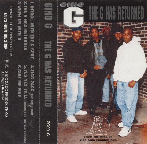 The G Has Returned by Gino G (Tape 1993 Zigg Zagg Productions) in ...