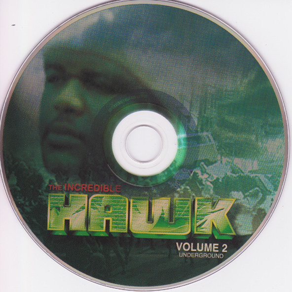 The Incredible Hawk Undaground Volume 2 by Hawk (CD 2005 1 Stop ...