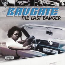 The Last Banger by Bavgate (CD 2001 Black Mafia Records) in Oakland ...