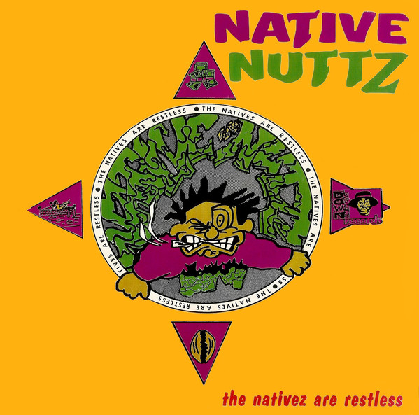 The Nativez Are Restless by Native Nuttz (CD 1994 Down Payment Records ...