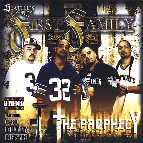 The Prophecy by Seattle's First Family (CD 2005 First Family Recordz ...