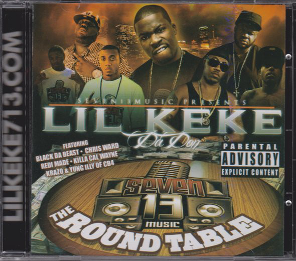 The Round Table by Lil Keke (CD 2011 Seven 13 Music) in Houston | Rap ...