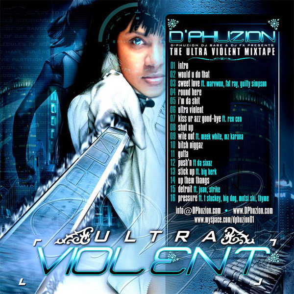 The Ultra Violent Mixtape by D'Phuzion (CDr 2006 Funeral Muzik) in ...