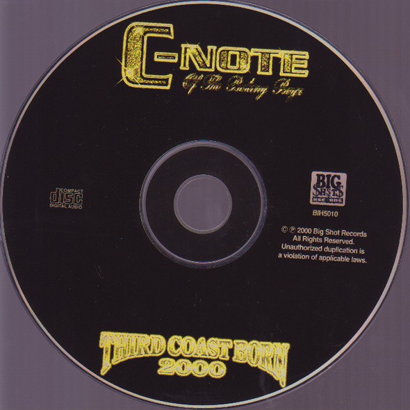 Third Coast Born 2000 by C-Note (CD 2000 Big Shot Records) in Houston ...