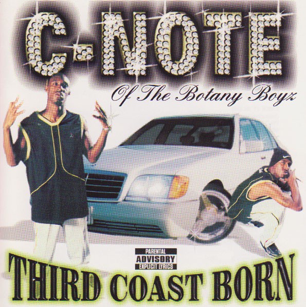 Third Coast Born by C-Note (CD 1999 Big Shot Records) in Houston | Rap ...