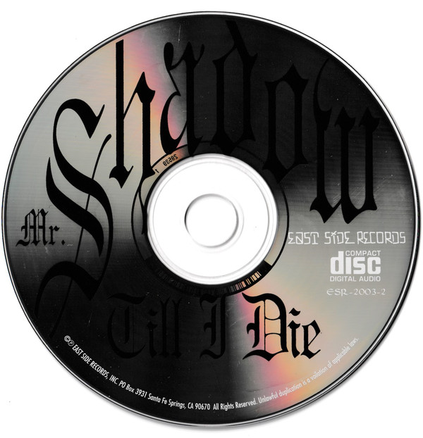 Til I Die by Mr. Shadow (CD 1999 East Side Records) in San Diego | Rap ...