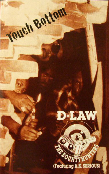 Touch Bottom by D-Law & The Bounty Hunters (Tape 1994 Mad Man ...