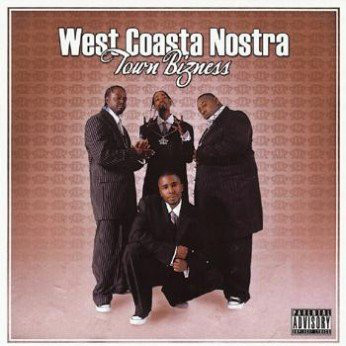 Town Bizness by West Coasta Nostra (CD 2008 Tha Reason Records) in ...