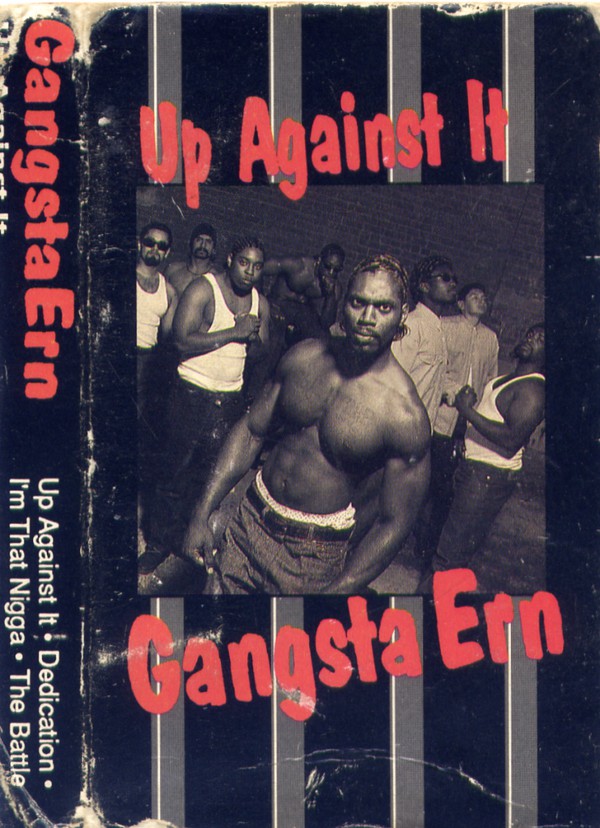 Up Against It by Gangsta Ern (Tape 1992 Break Mine Off Records) in San ...