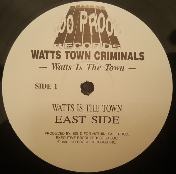 Watts Town Criminals (100 Proof Records, Watts World Entertainment) in ...