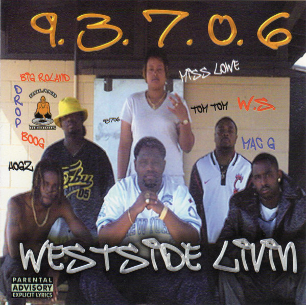 Westside Livin by 9.3.7.0.6. (CD 2001 Roland Records) in Fresno | Rap ...