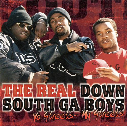Yo Streets, My Streets by The Real Down South GA Boys (CD 2000 Dream ...