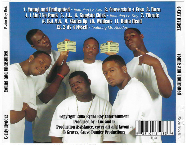 Young And Undisputed by C-City Ryderz (CD 2005 Ryder Boy Entertainment ...